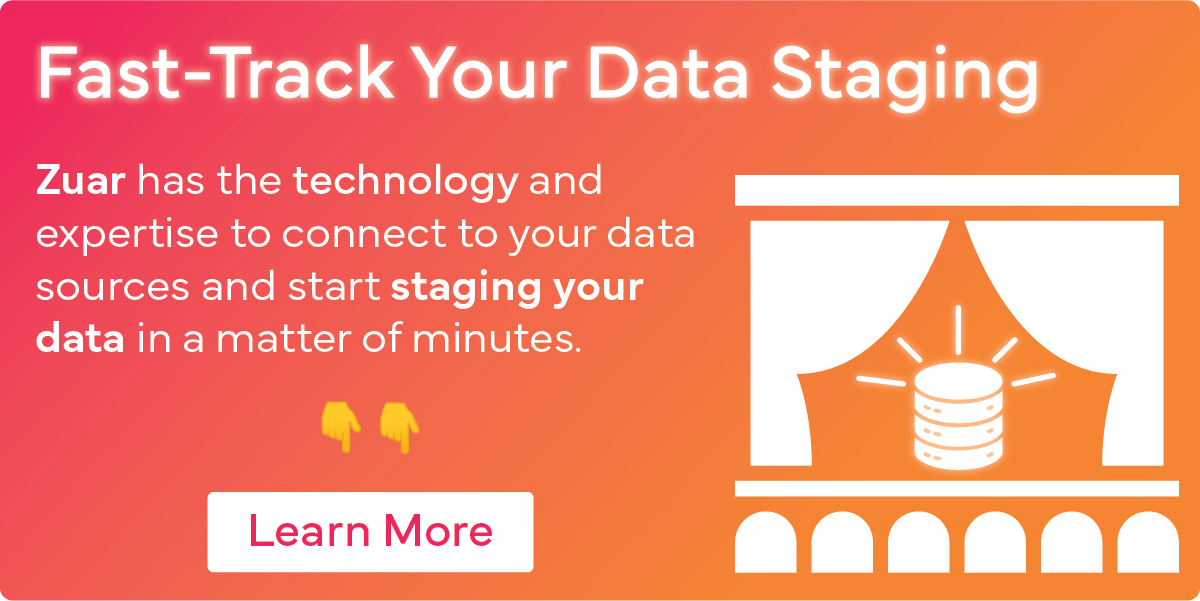 Data Staging Guide: Overview & Best Practices | Zuar